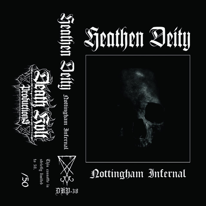 Nottingham Infernal | Heathen Deity | Death Prayer Records
