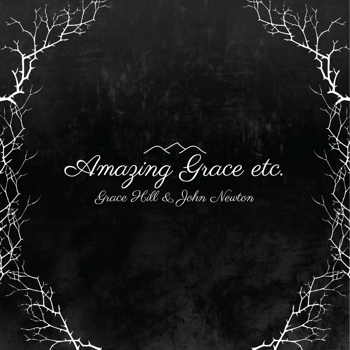 Amazing Grace etc. | Grace Hill & John Newton | Grace Hill