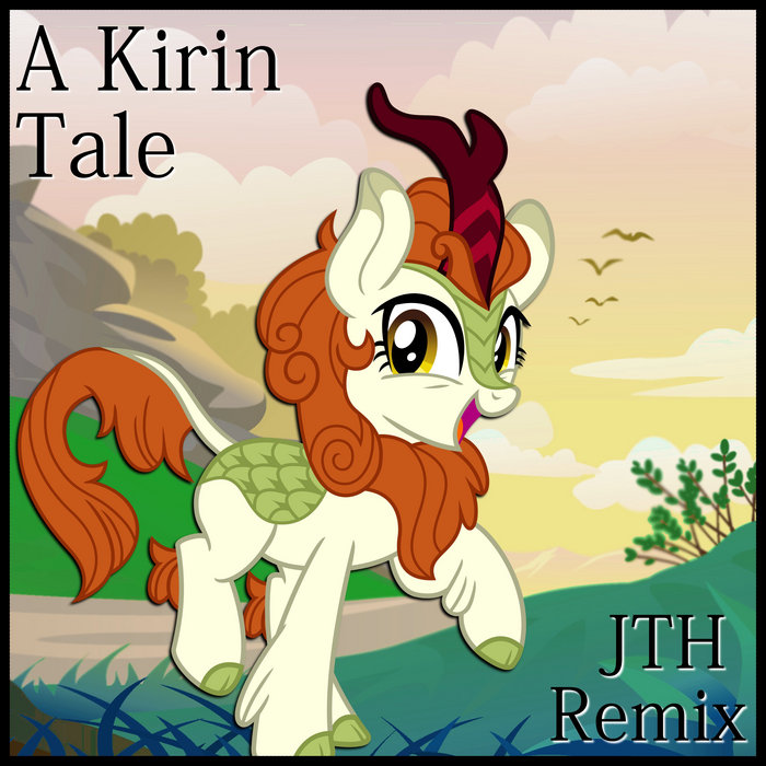 A Kirin Tale (JTH Remix) | JoinedTheHerd