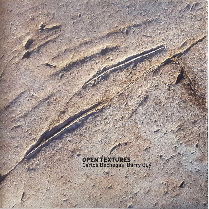 " OPEN TEXTURES " | Barry Guy - Carlos " Bechegas " | Carlos Bechegas
