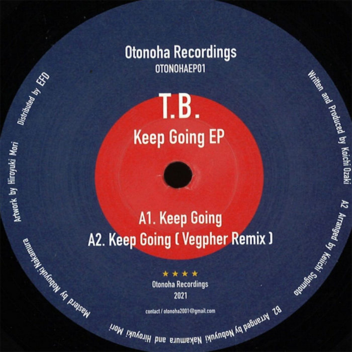Keep Going EP | T.B. | Otonoha Recordings