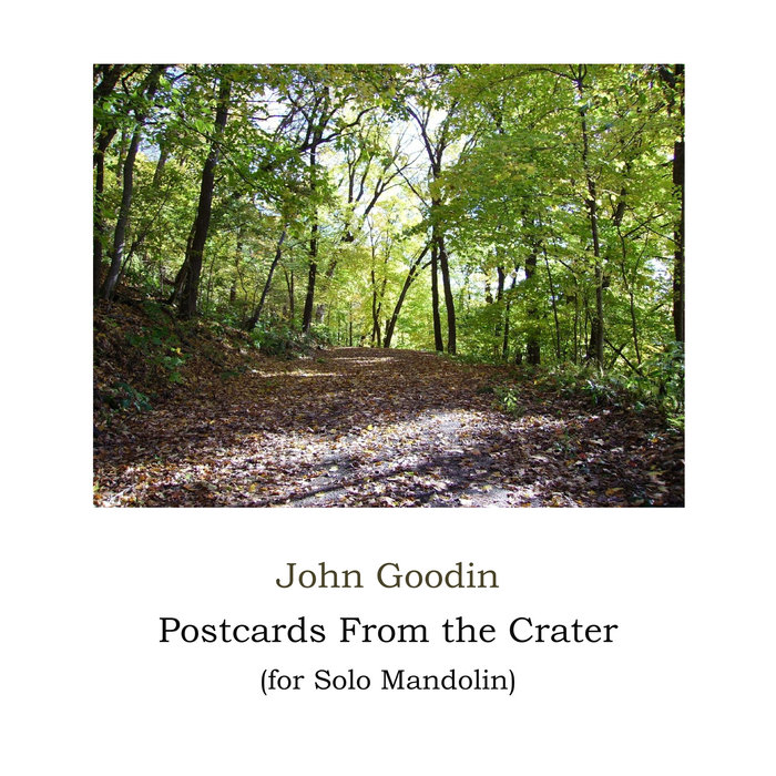 Postcards From the Crater | John Goodin