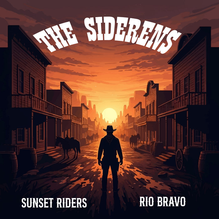 Sunset Riders - Rio Bravo | The Siderens
