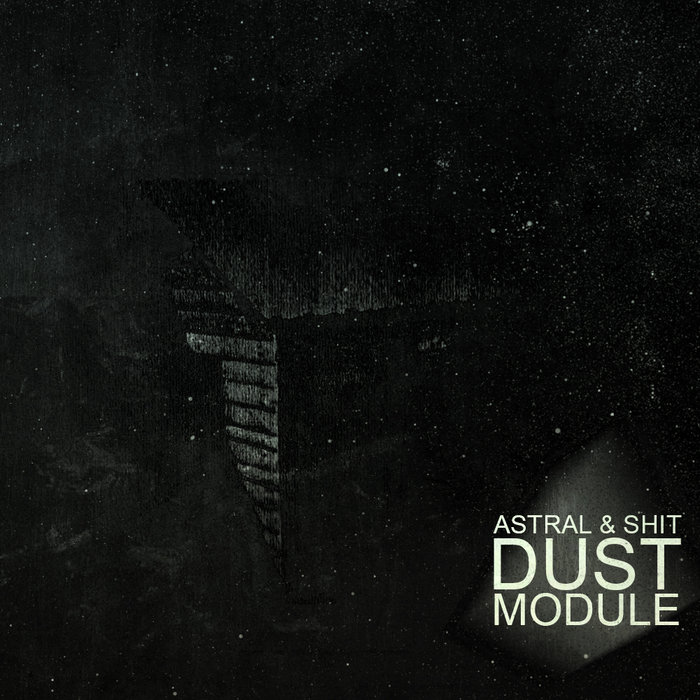 dust module | Astral & Shit | sonnov
