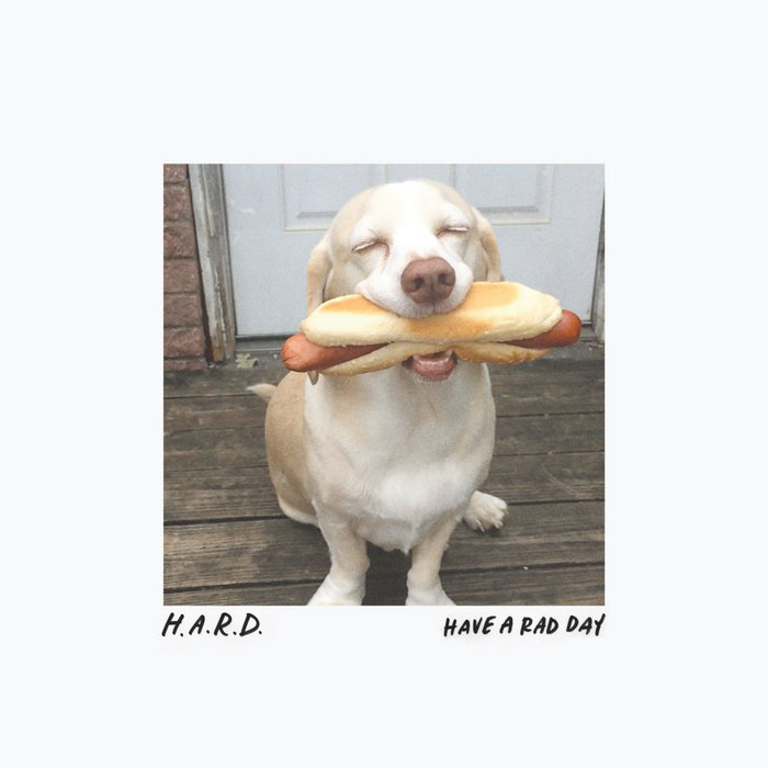 Have A Rad Day | H.A.R.D