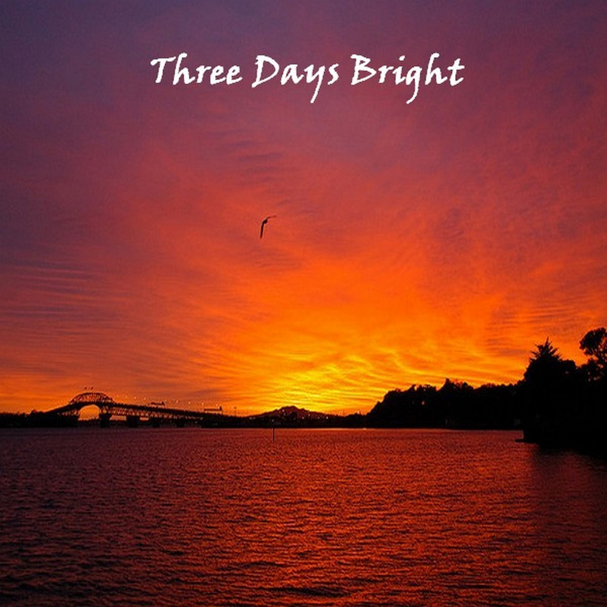 Three Days Bright | Three Days Bright