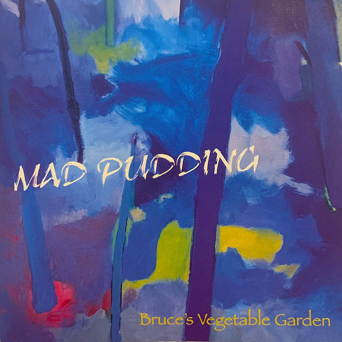 Bruce's Vegetable Garden | Mad Pudding
