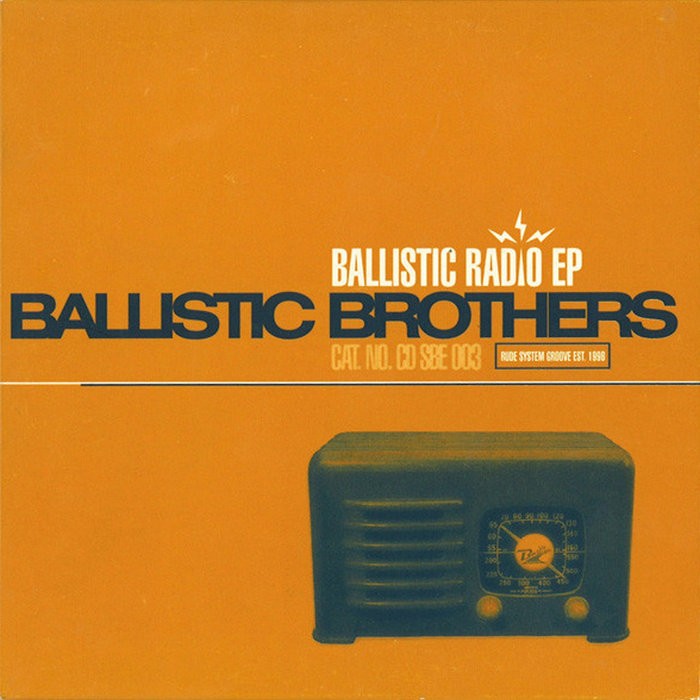 Ballistic Radio EP | The Ballistic Brothers