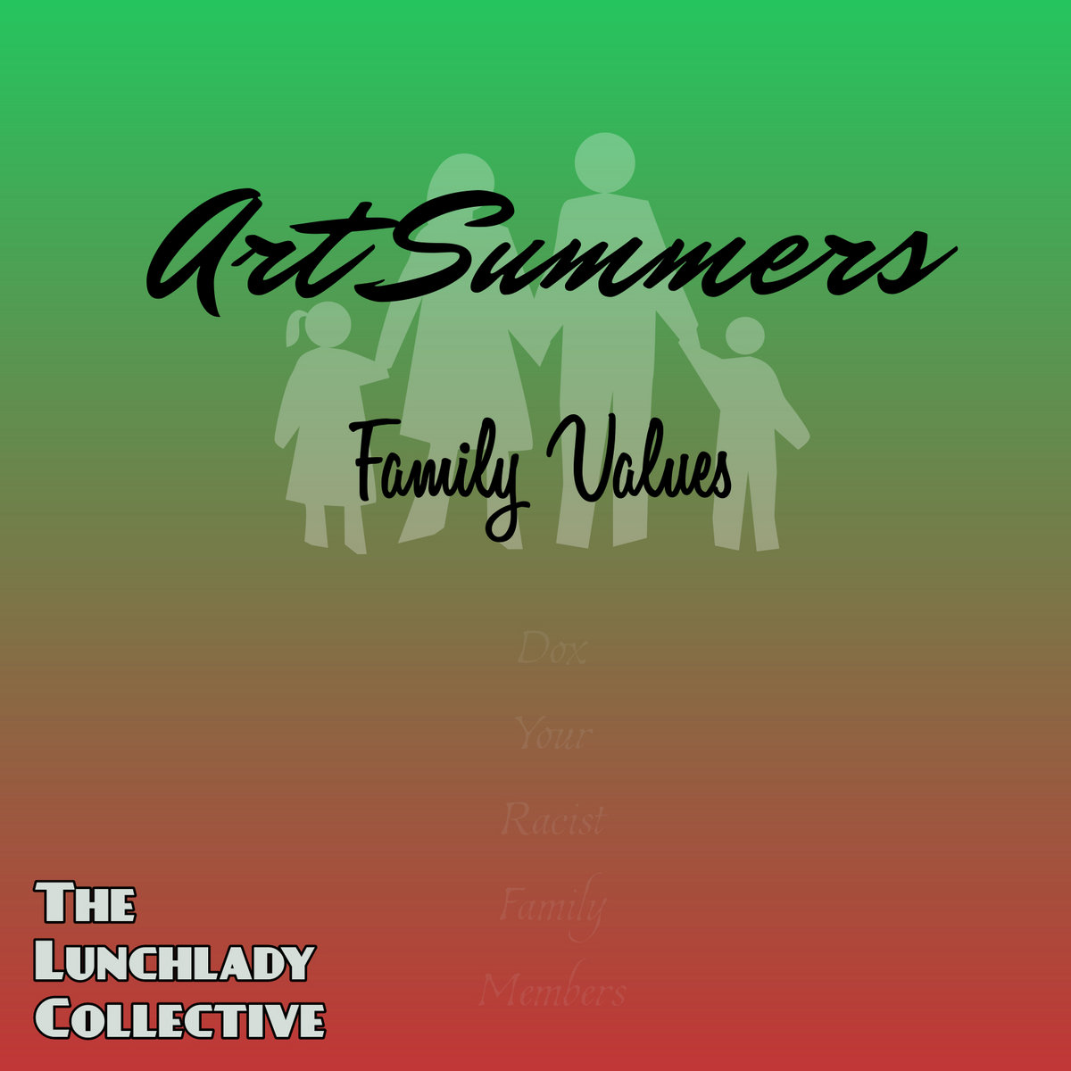 Family Values | Art Summers | The Lunchlady Collective