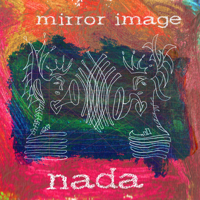 Mirror Image | Nada | Linear Obsessional