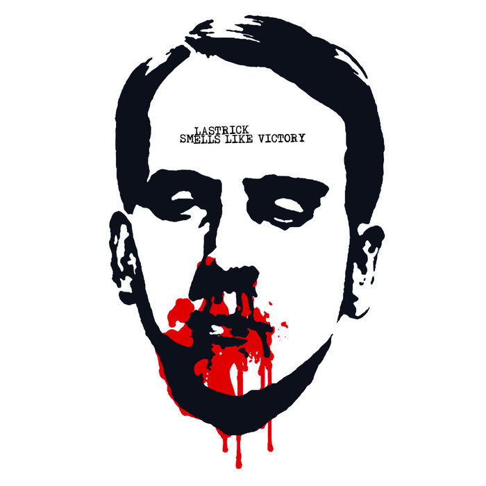 Smells like victory | Lastrick