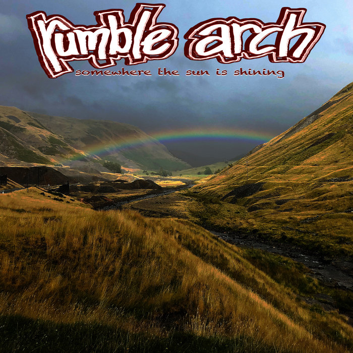Somewhere The Sun Is Shining (album 1) | Rumble Arch
