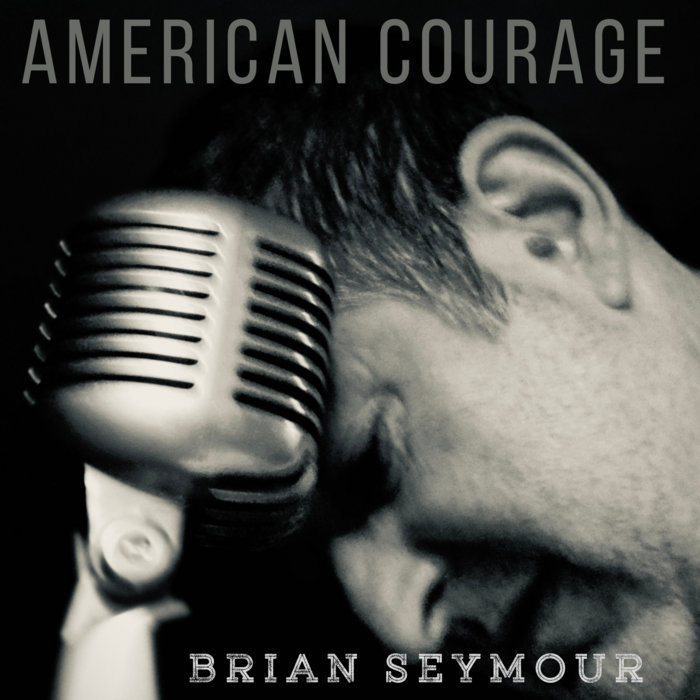 American Courage | Brian Seymour