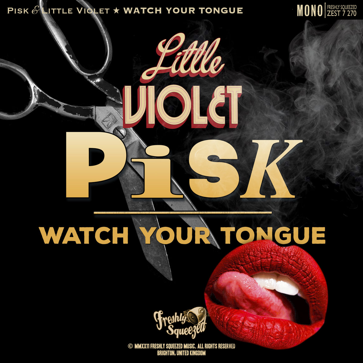 Watch Your Tongue | PiSk, Little Violet | Freshly Squeezed Music