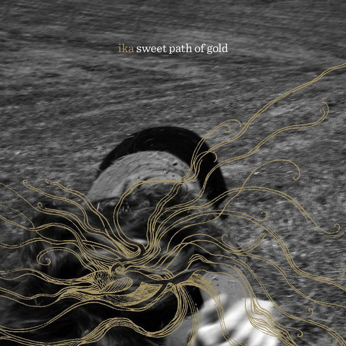 sweet path of gold | ika