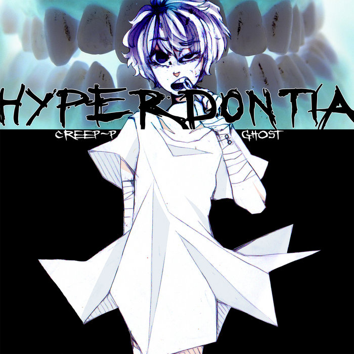 Hyperdontia | Creep-P and GHOST | GHOST