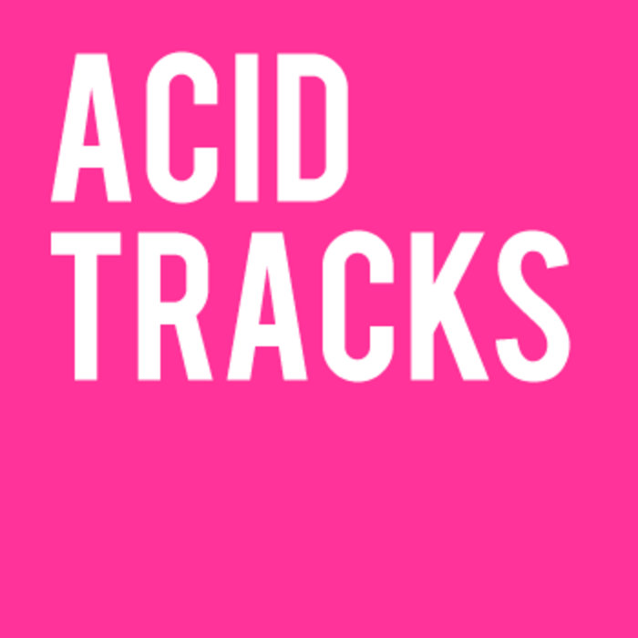 Acid tracks | omyigacore