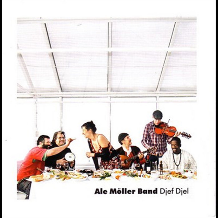 Djef Djel | Ale Möller Band