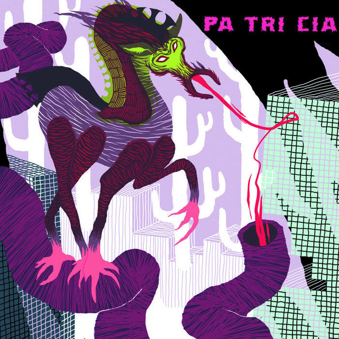Pa-tri-cia EP | Pa-tri-cia