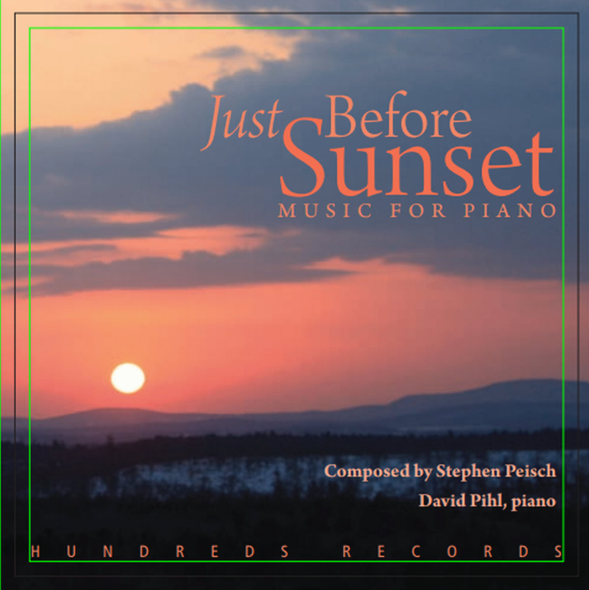 Just Before Sunset | Steve Peisch | Hundreds Records