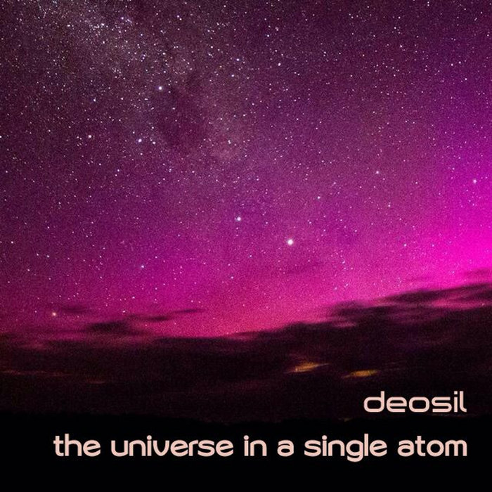 The Universe in a Single Atom | Deosil