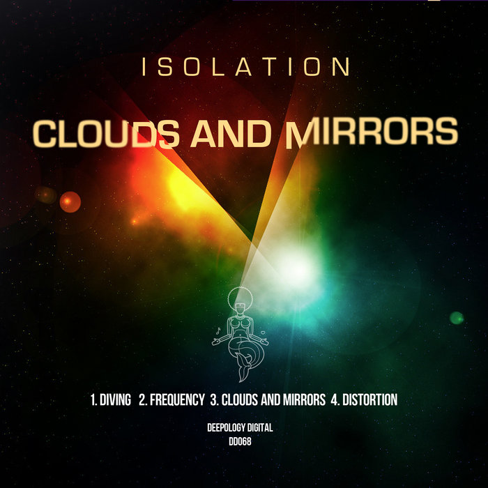 Clouds And Mirrors | Isolation | Deepology
