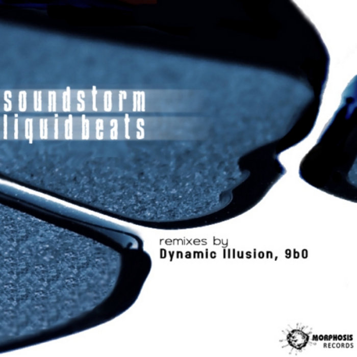 Liquid Beats | Soundstorm | Morphosis Records