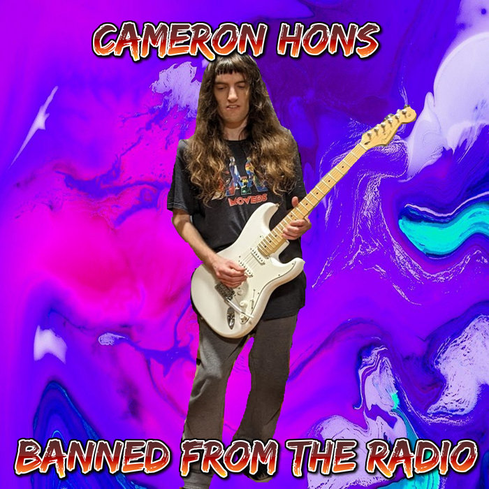 Banned From The Radio | Cameron Hons