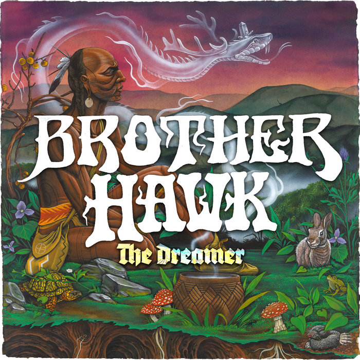 The Dreamer | Brother Hawk