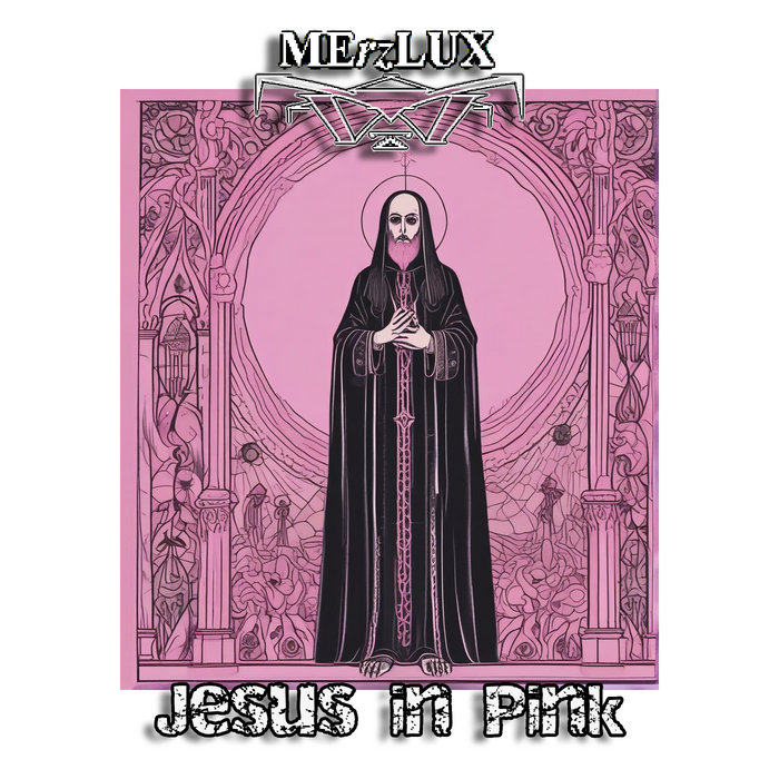 Jesus in Pink | Merzlux | Merzlabel
