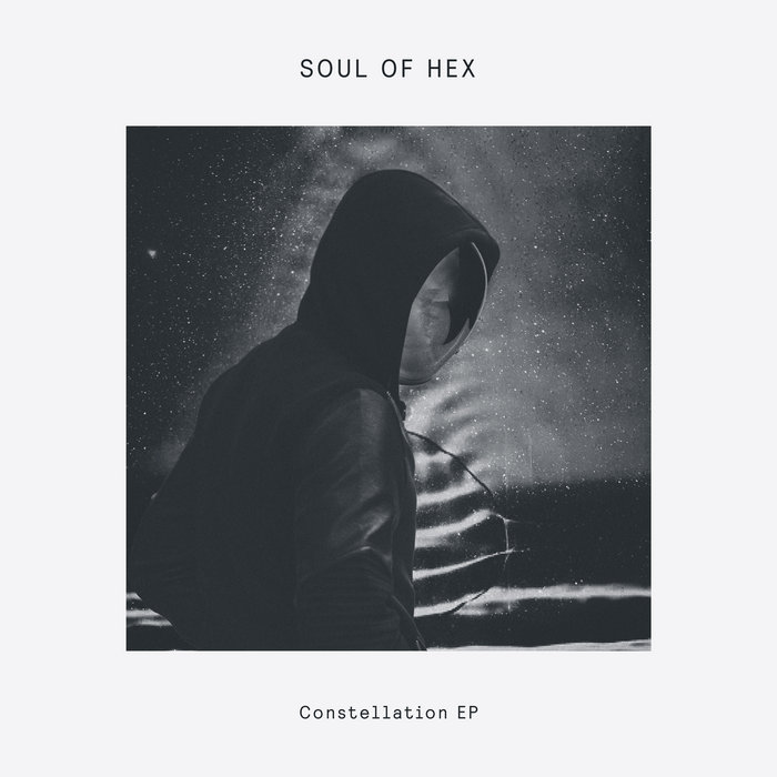Constellation EP | Soul Of Hex
