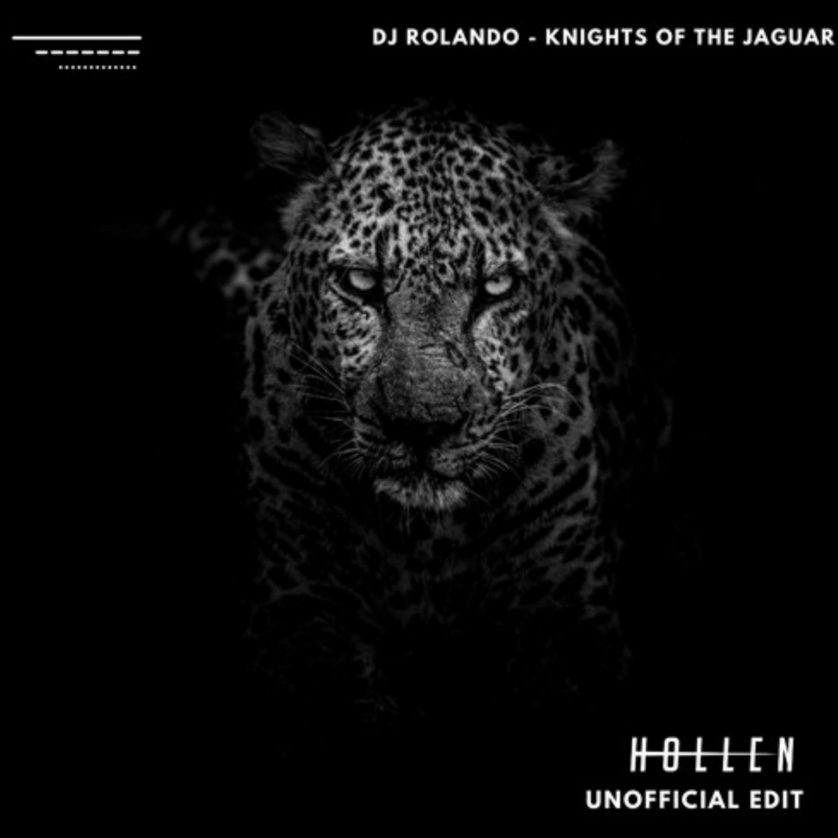 Dj Rolando - The Knights Of The Jaguar (Hollen Version) | Hollen_Official