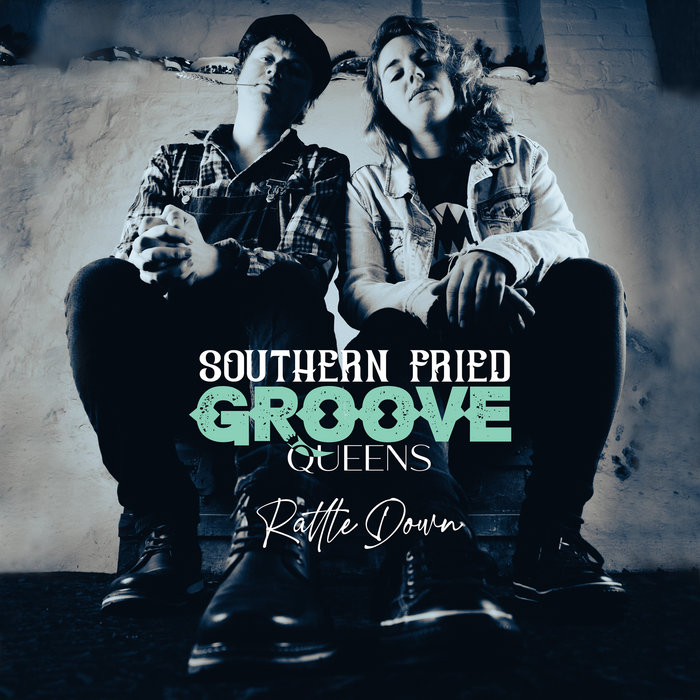 Rattle Down [Single] | Southern Fried Groove Queens
