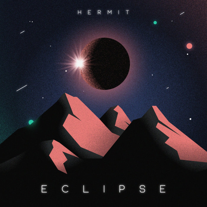 Eclipse | Hermit | Hermit Dub