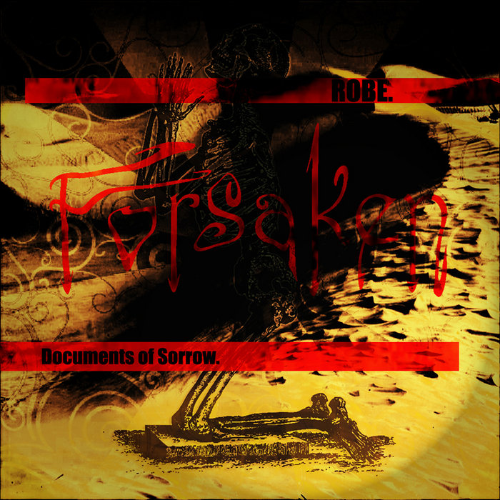 Forsaken - Documents of Sorrow. | Robe.