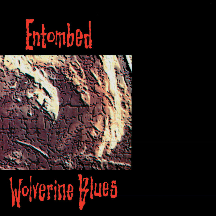 Wolverine Blues (Full Dynamic Range Edition) | Entombed