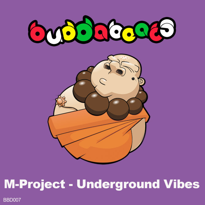 Underground Vibes | M-Project | BuddaBeats
