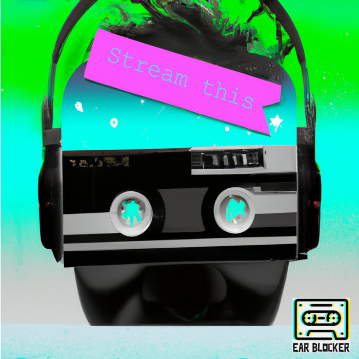 Stream this | Ear Blocker