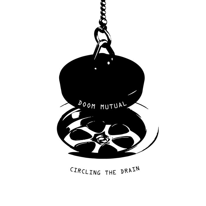 Circling the Drain | Doom Mutual