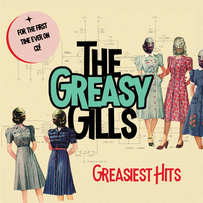 Greasiest Hits | The Greasy Gills