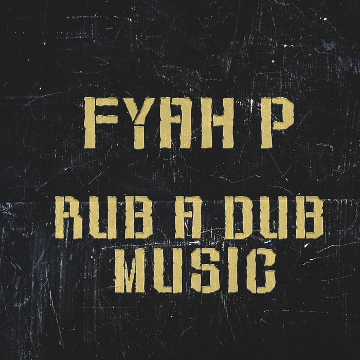 ''RUB A DUB MUSIC'' 'RUBADUB' RIDDIM by CANAAN ENE | Fyah P/Canaan Ene ...
