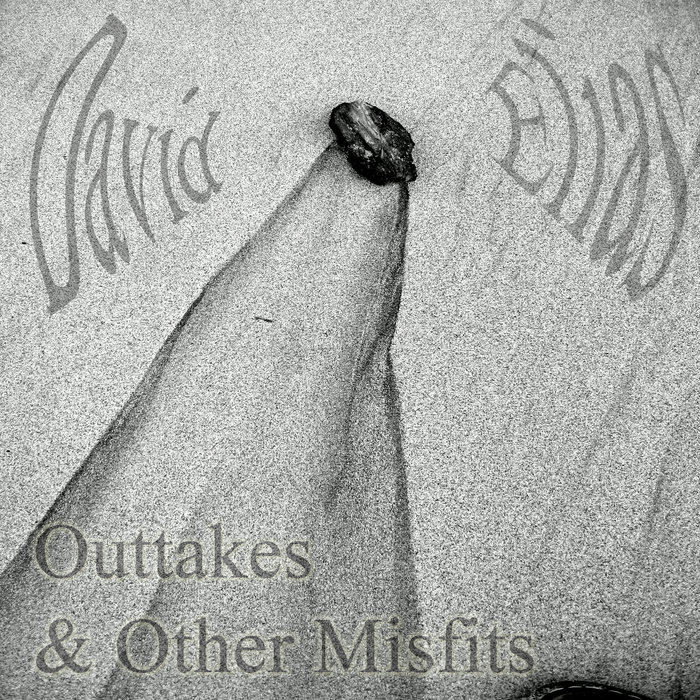 Outtakes & Other Misfits (Remastered) | David Elias (solo acoustic ...