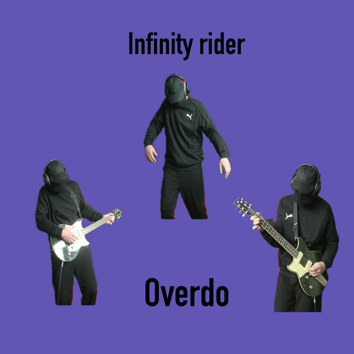 Overdo | Infinity rider
