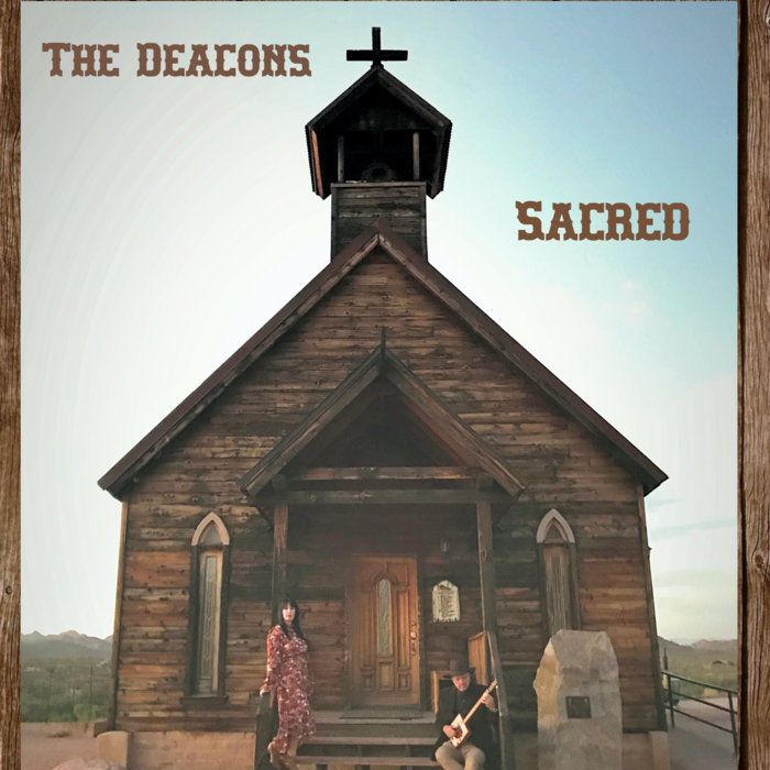 Sacred | The Deacons