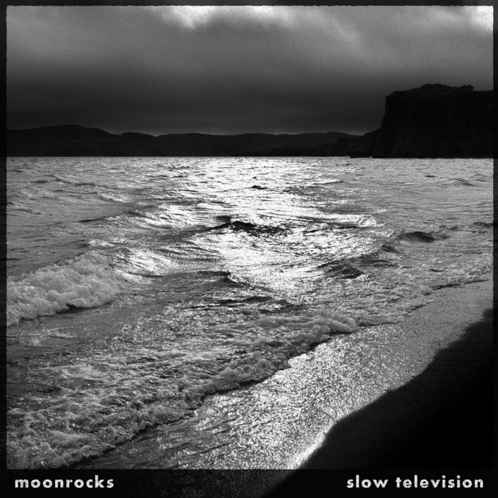 Slow Television | Moonrocks