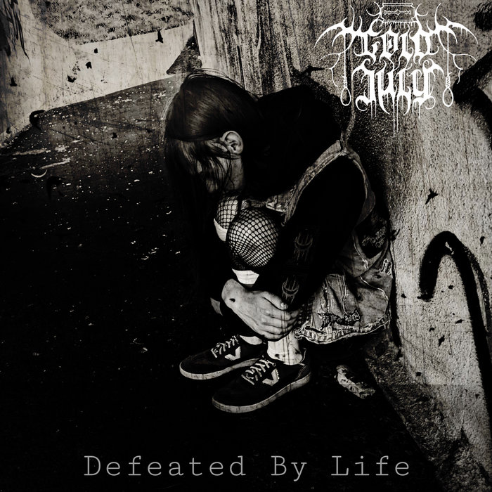 Defeated by Life | Cold July