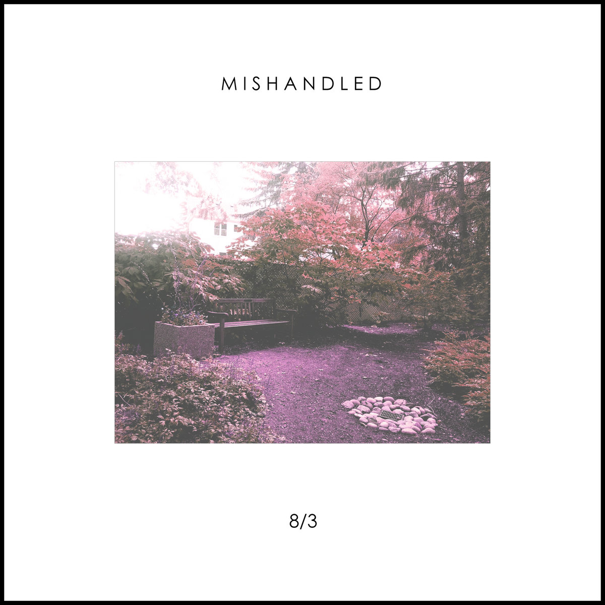 8/3 | Mishandled