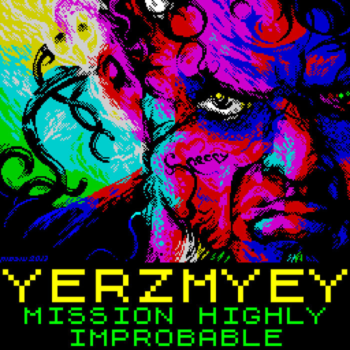 Mission Highly Improbable (part 1) | Yerzmyey Mission Highly Improbable (part 1) | Yerzmyey