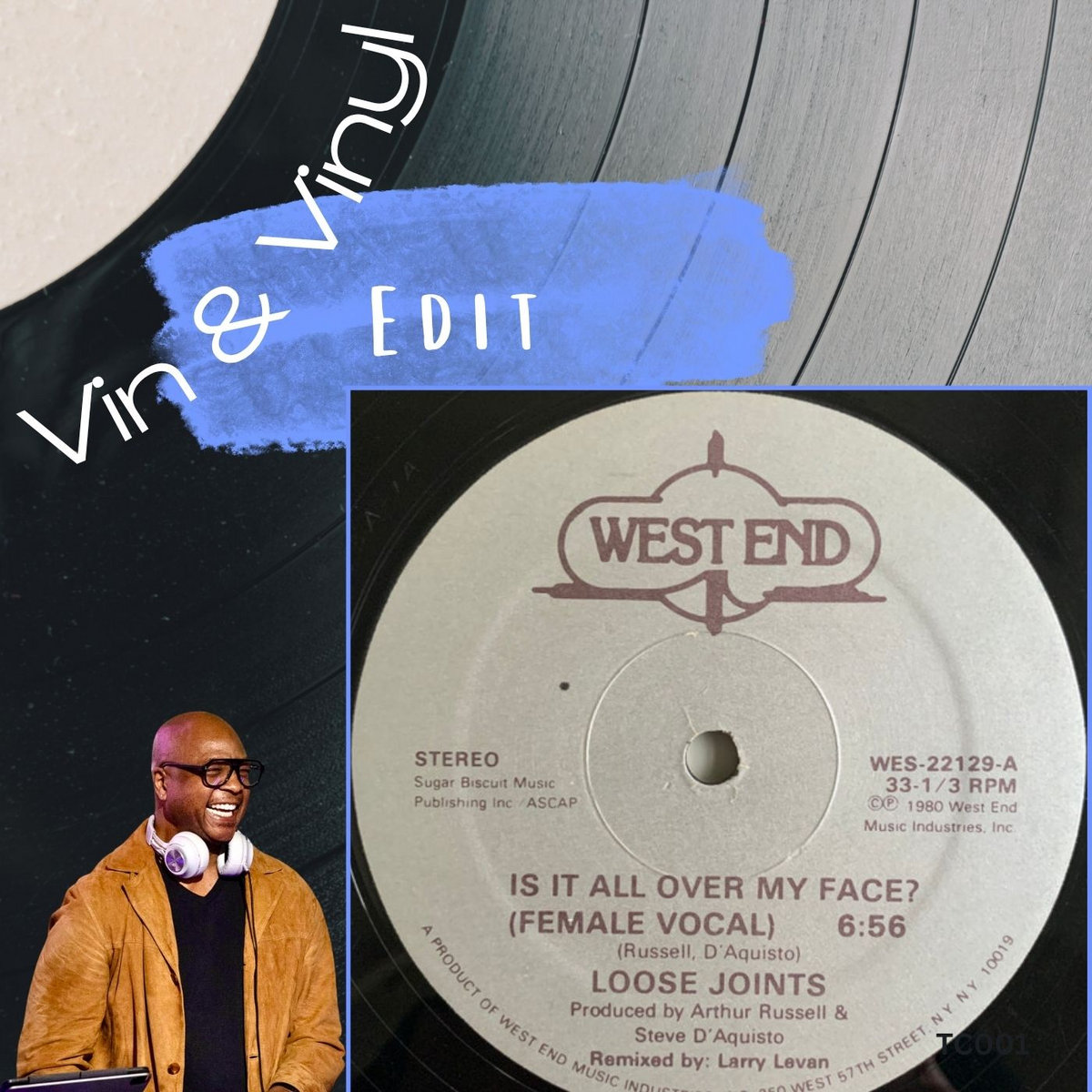 Is It All Over My Face (Love Dancing) - Loose Joints (Vin & Vinyl Edit ...
