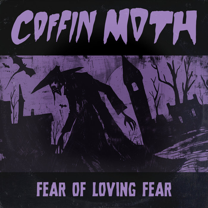 FEAR OF LOVING FEAR | Coffin Moth